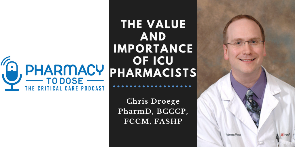 ICU Pharmacist Show Notes – Pharmacy to Dose: The Critical Care Podcast