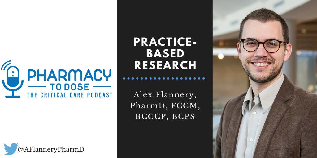 Practice-Based Research Show Notes – Pharmacy to Dose: The Critical ...