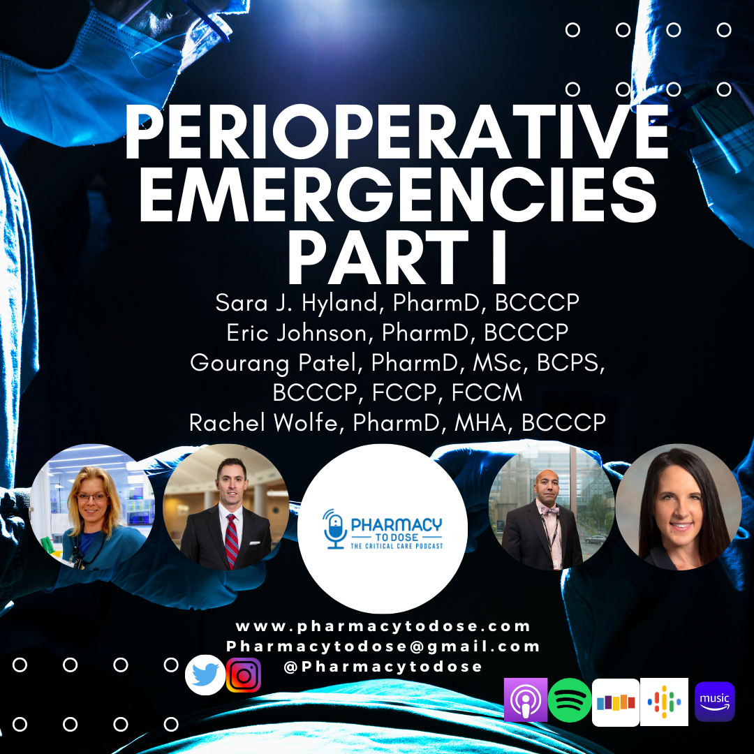 Perioperative Emergencies: Part I References – Pharmacy to Dose: The Critical Care Podcast